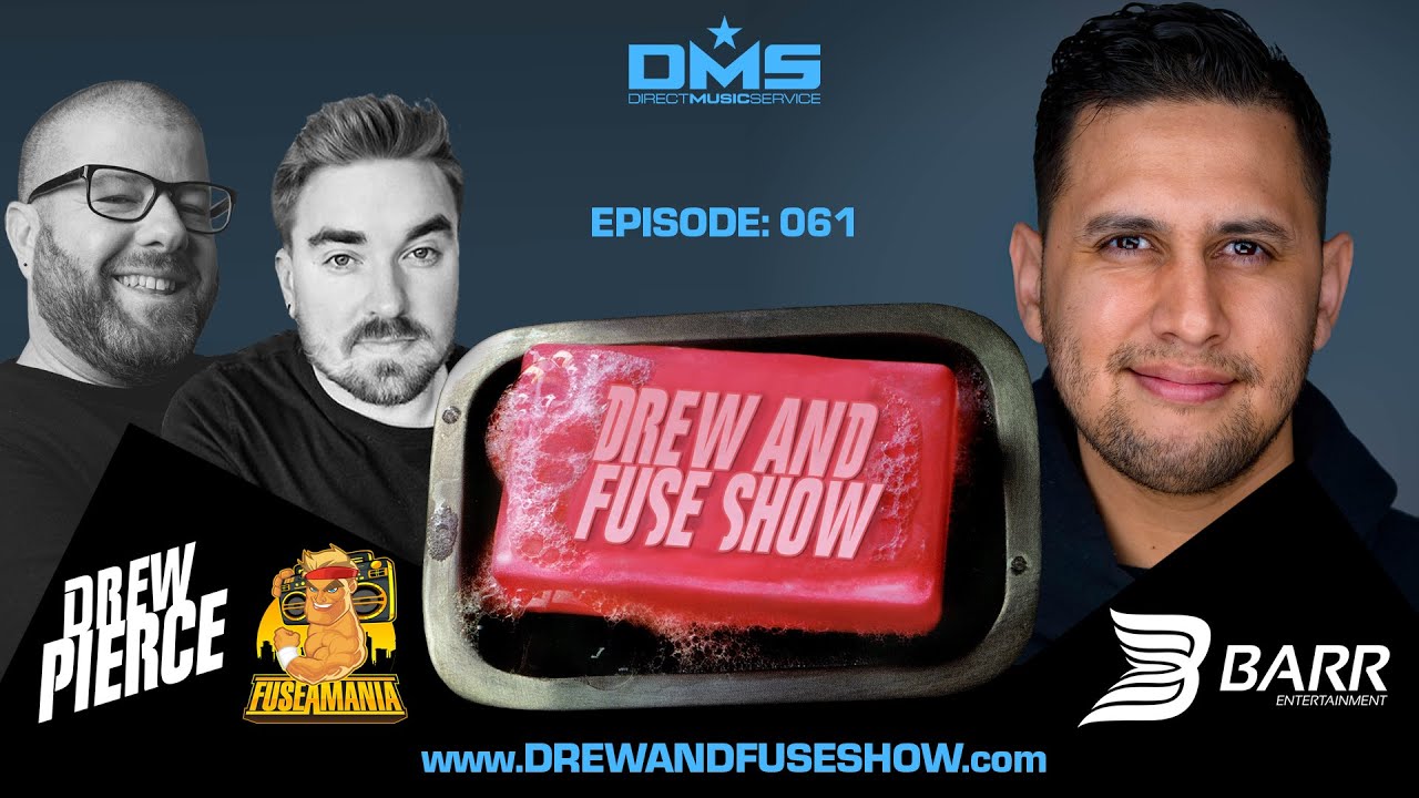 Drew And Fuse Show Episode 061 Ft. DJ Barr of Barr Entertainment - YouTube