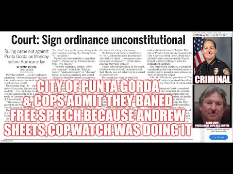 CITY OF PUNTA GORDA COPS ADMIT THEY BANED FREE SPEECH BECAUSE ANDREW ...
