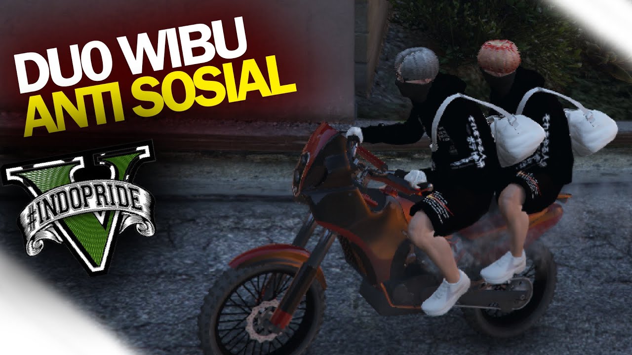 LIVE GTA ONLINE!! DUO WIBU ANTI SOSIAL NGERUSUH DI KOTA INDOPRIDE - YouTube