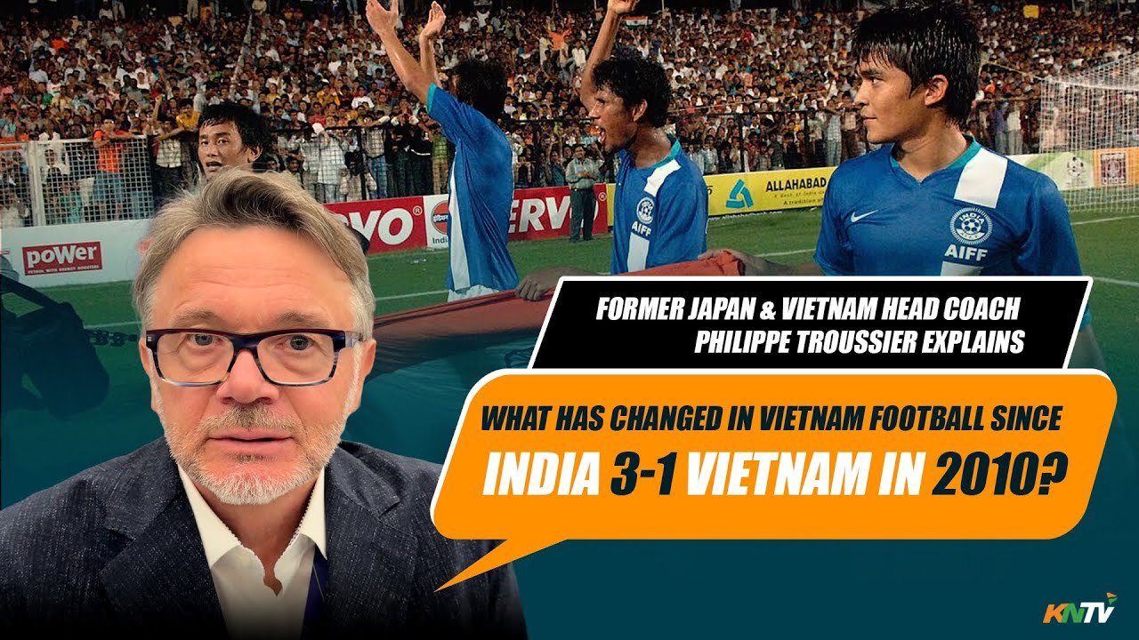Exclusive: Vietnam Head Coach Philippe Troussier explains how Vietnam ...