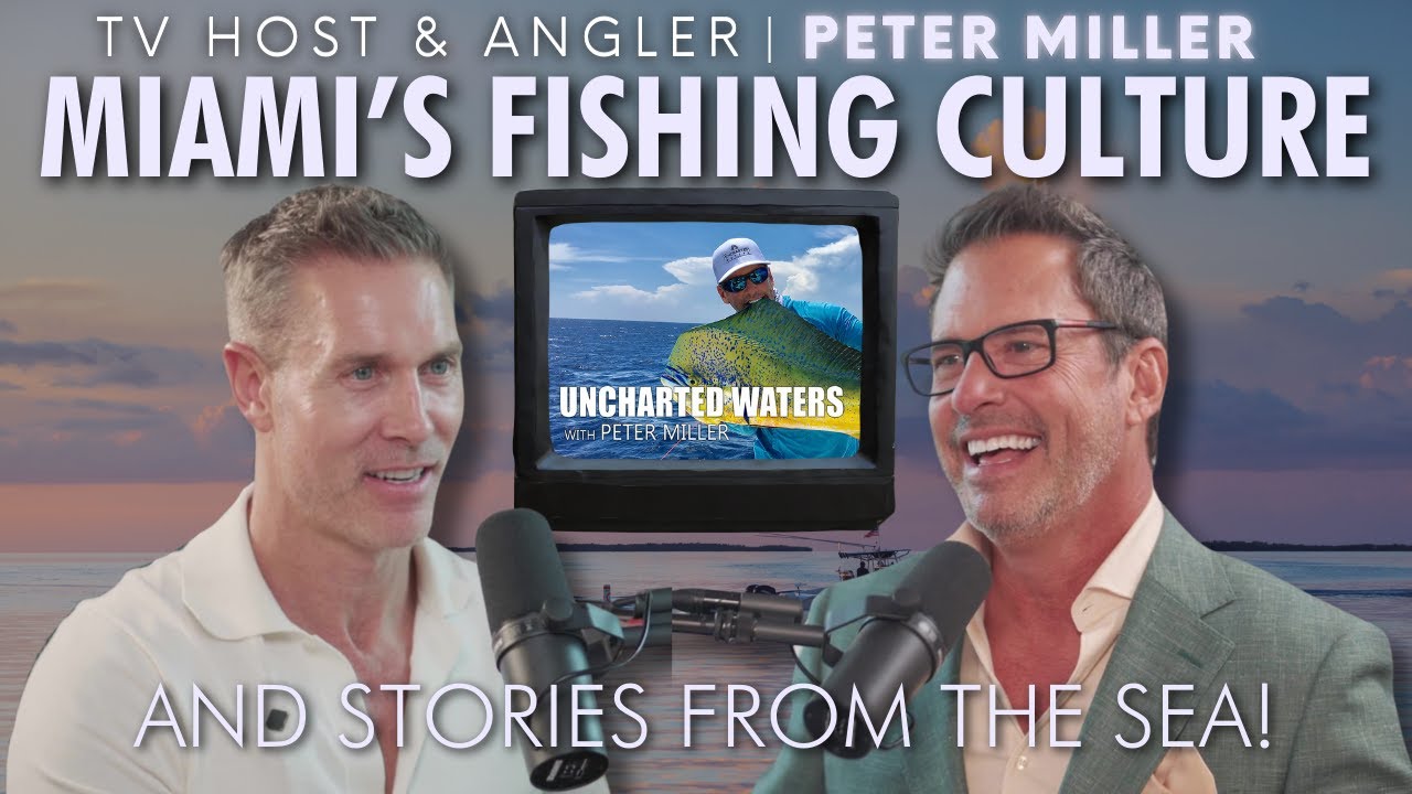 Master Angler Peter Miller: Miami’s Fishing Culture and Stories from the Sea - YouTube
