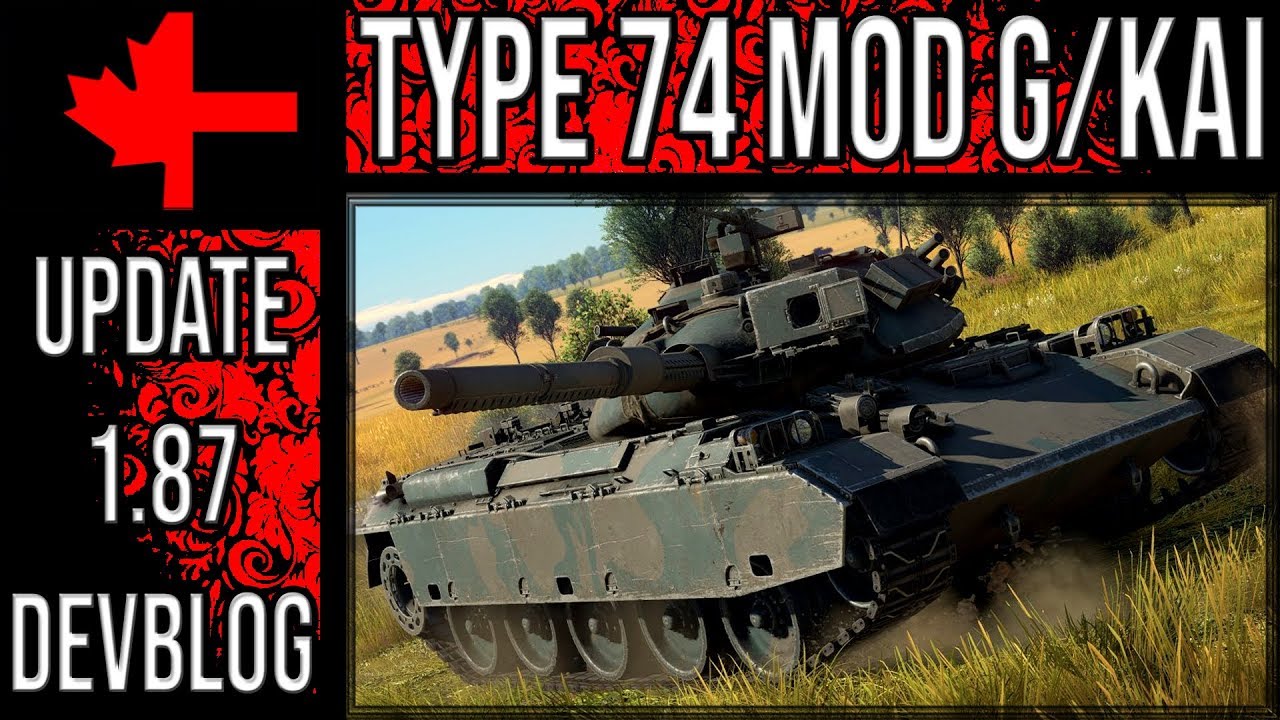 War Thunder - Update 1.87 Devblog - Type 74 mod G/Kai and Pre-Order of ...