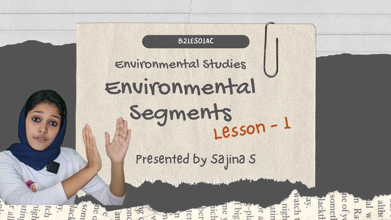 Why Environmental Segments Are Essential | Lesson 1 | Sreenarayanaguru ...