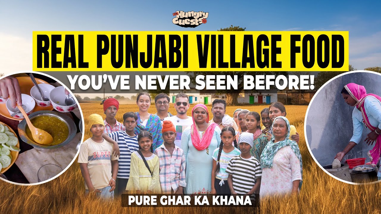 Unbelievable Village Food Experience in Punjab | The Hungry Guests | Ep ...