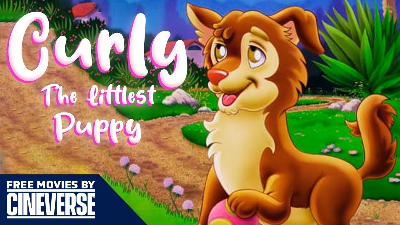 Curly: The Littlest Puppy | Full Family Animated Movie | Free Movies By ...