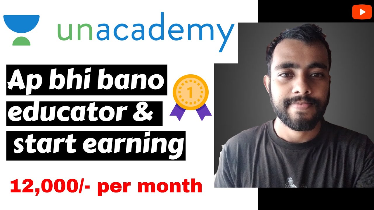 How to be an educator on Unacademy | Salary-Eligibility-Selection ...