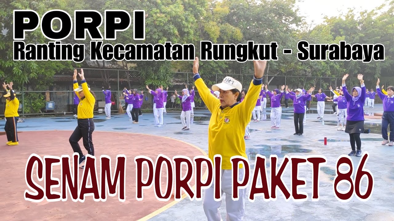 SENAM PAKET PORPI 86 || PORPI RANTING KECAMATAN RUNGKUT - SURABAYA ...