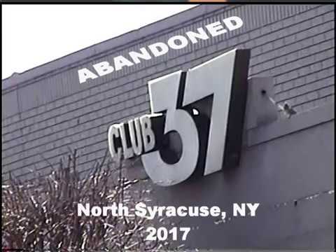 Club 37 - North Syracuse, NY - abandoned 2017 - YouTube