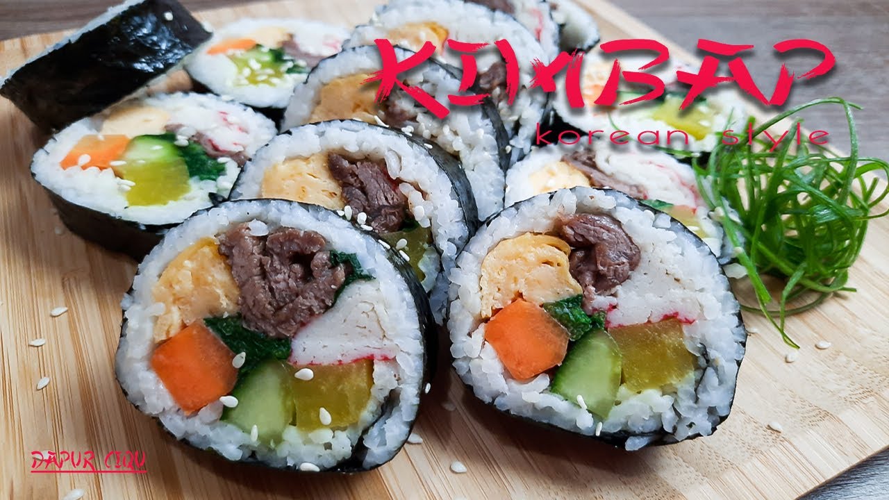 KIMBAP Korean Style | Resep & Cara Membuat / How to make Kimbap | Dapur ...