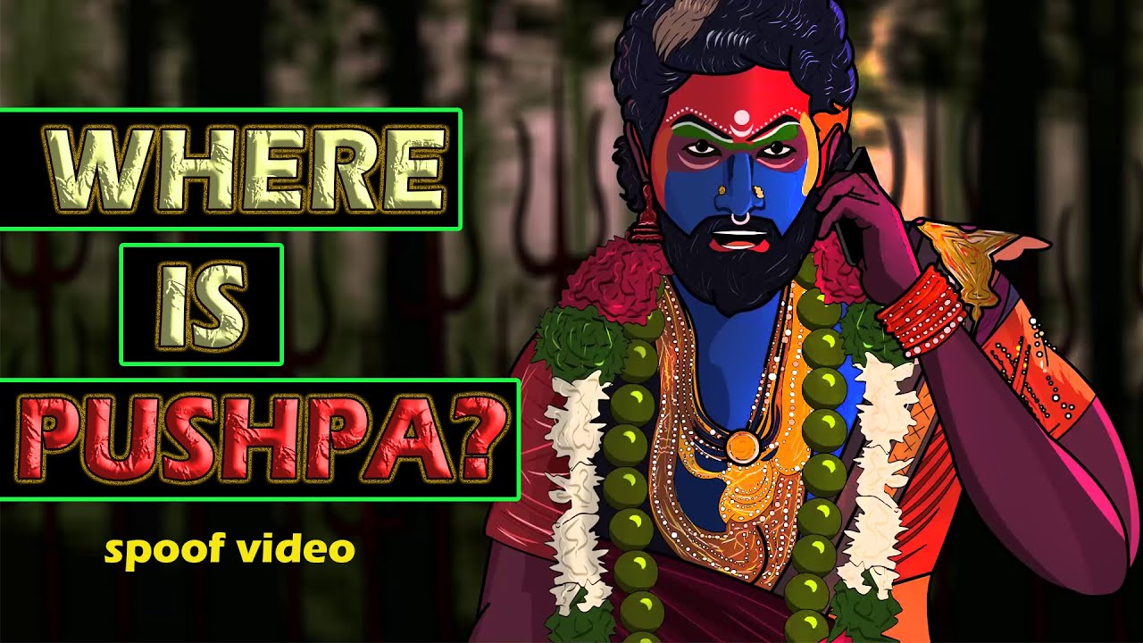 PUSHPA Teaser spoof - Where is Pushpa? | Pushpa 2 - The Rule - YouTube