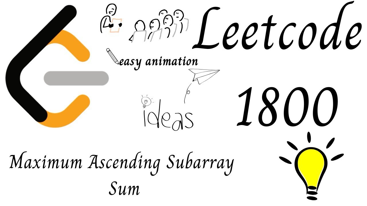 🔢 Leetcode 1800 Max Ascending Subarray Sum Problem Explanation 3598