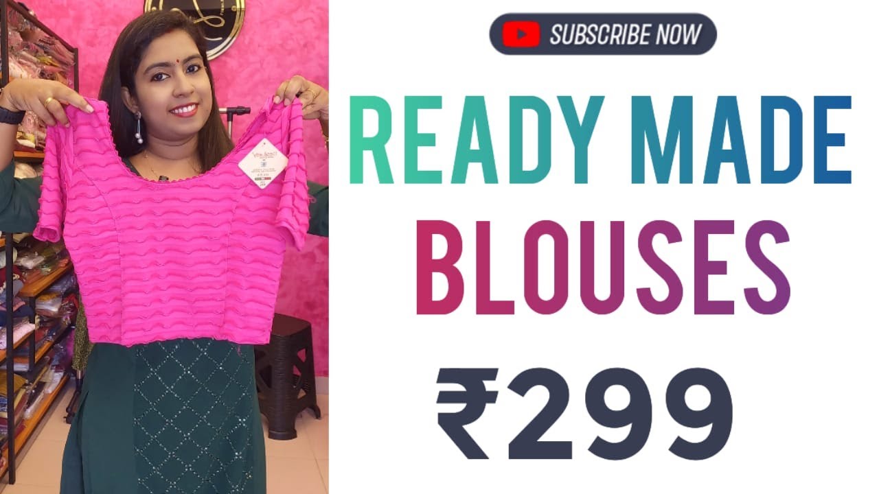 Ready Made Blouses Starting from ₹299 | റെഡി മെയ്ഡ് ബ്ലൗസുകൾ ₹299 മുത ...