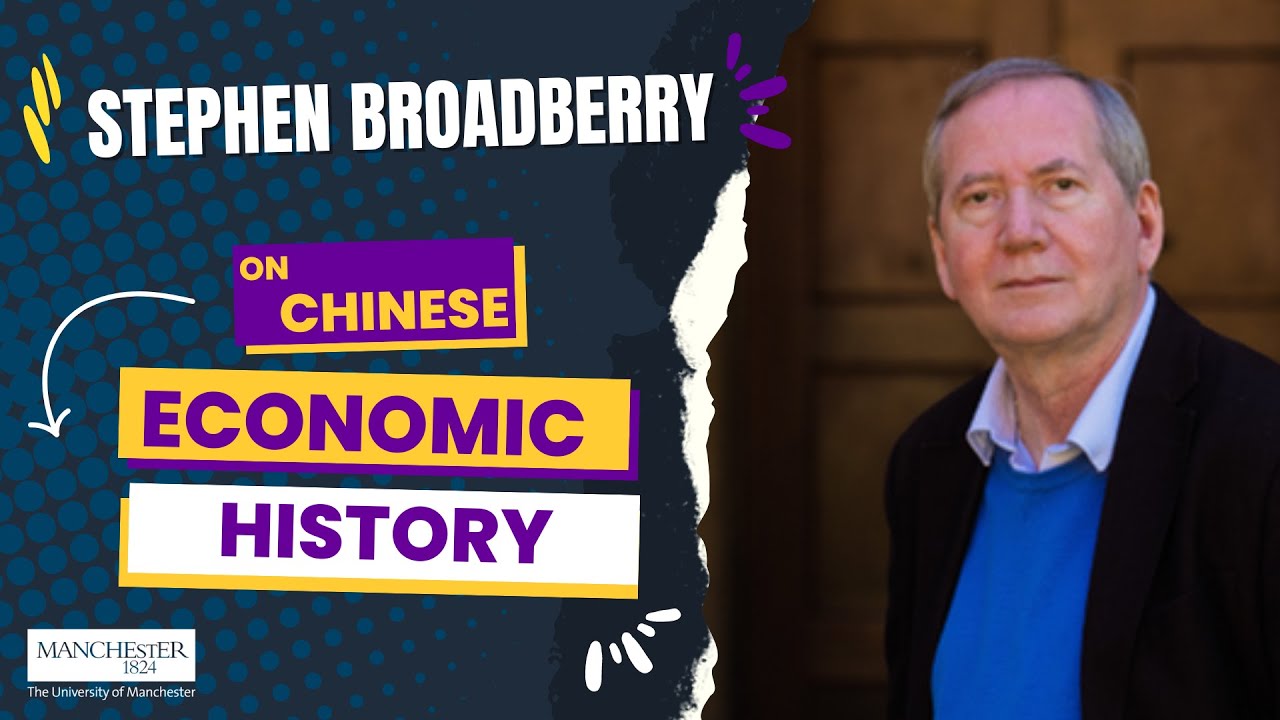 Stephen Broadberry | The Chinese Economy in the Long Run - YouTube