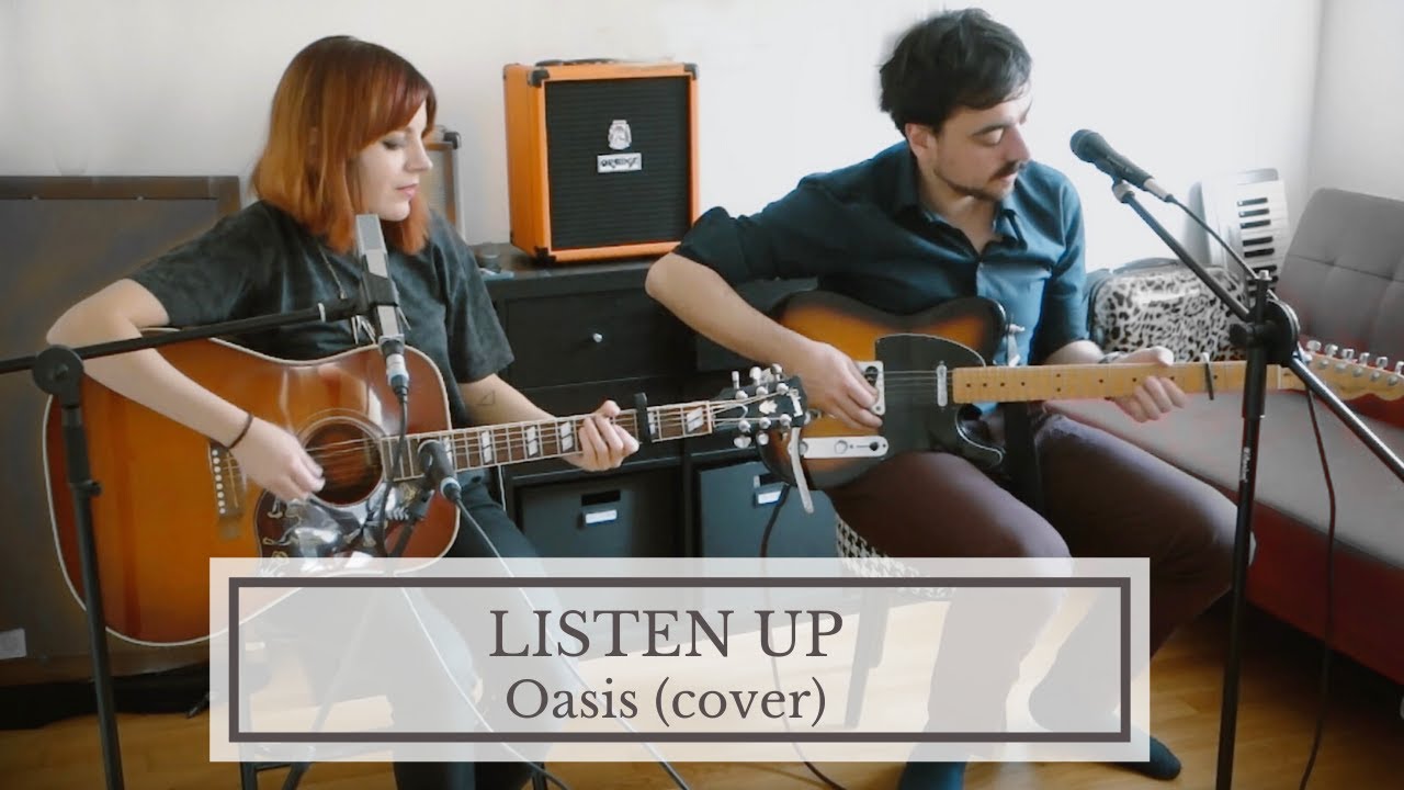 Listen Up - Oasis (cover) - YouTube