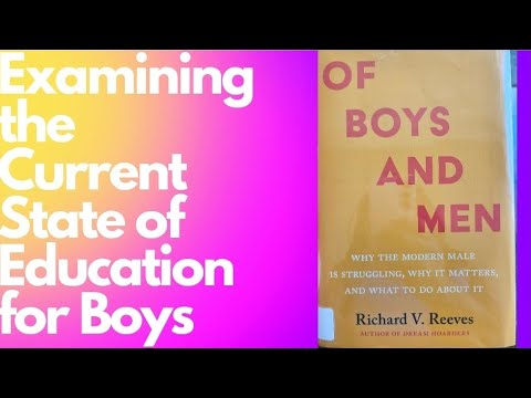 Examining the Current State of Education for Boys in "Of Boys and Men ...