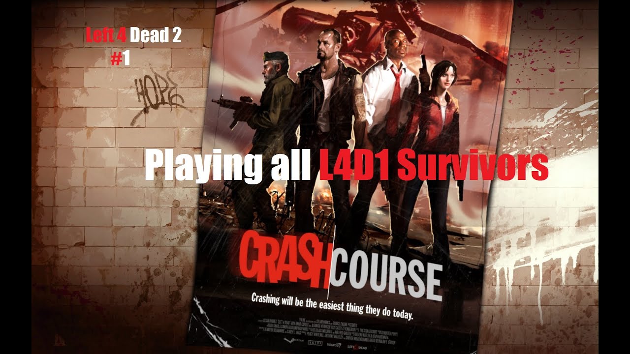 Crash Course Playing as all L4D1 Survivors | Left 4 Dead 2 - YouTube