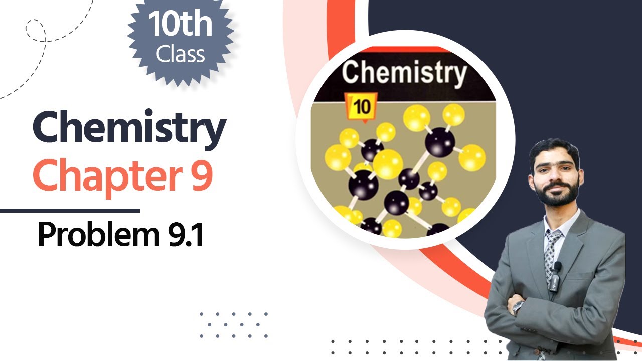 Chemistry Class 10 Chapter 1 - Class 10 Chemistry Chapter 9 - 10th ...