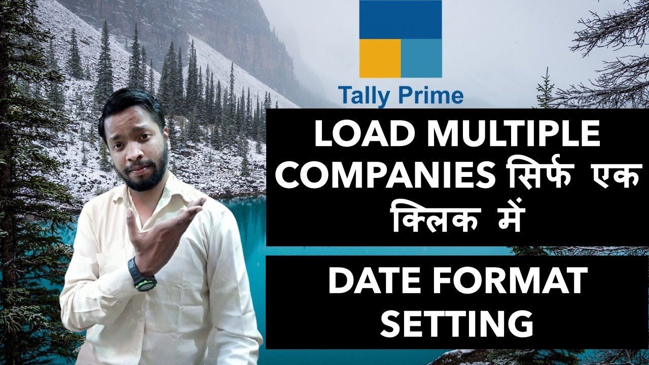 67 Tally Prime Date Format Setting Load Multiple Companies As 67-tally-prime-date-format-setting-load-multiple-companies-as