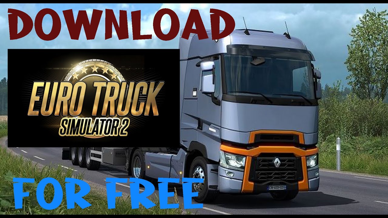 Downlaod Euro truck simulator 2 for free!! - YouTube