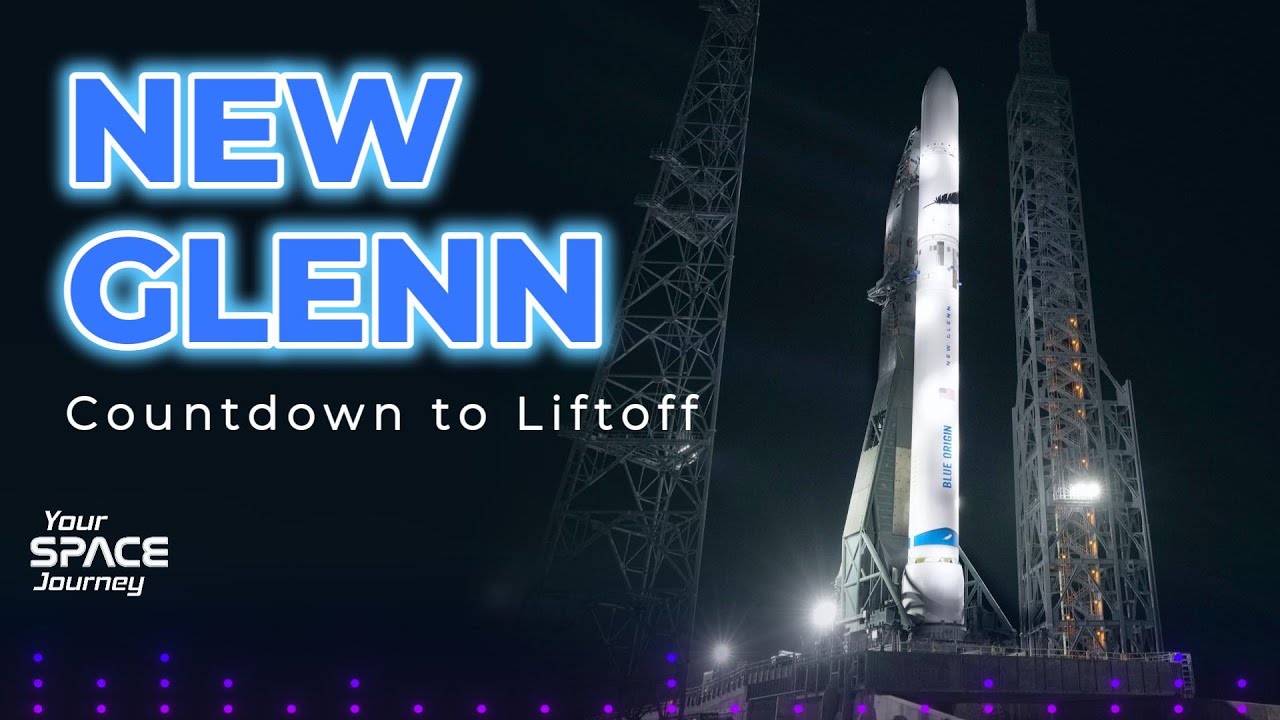 (Podcast) Countdown to Liftoff: New Glenn's Inaugural Mission Carrying ...