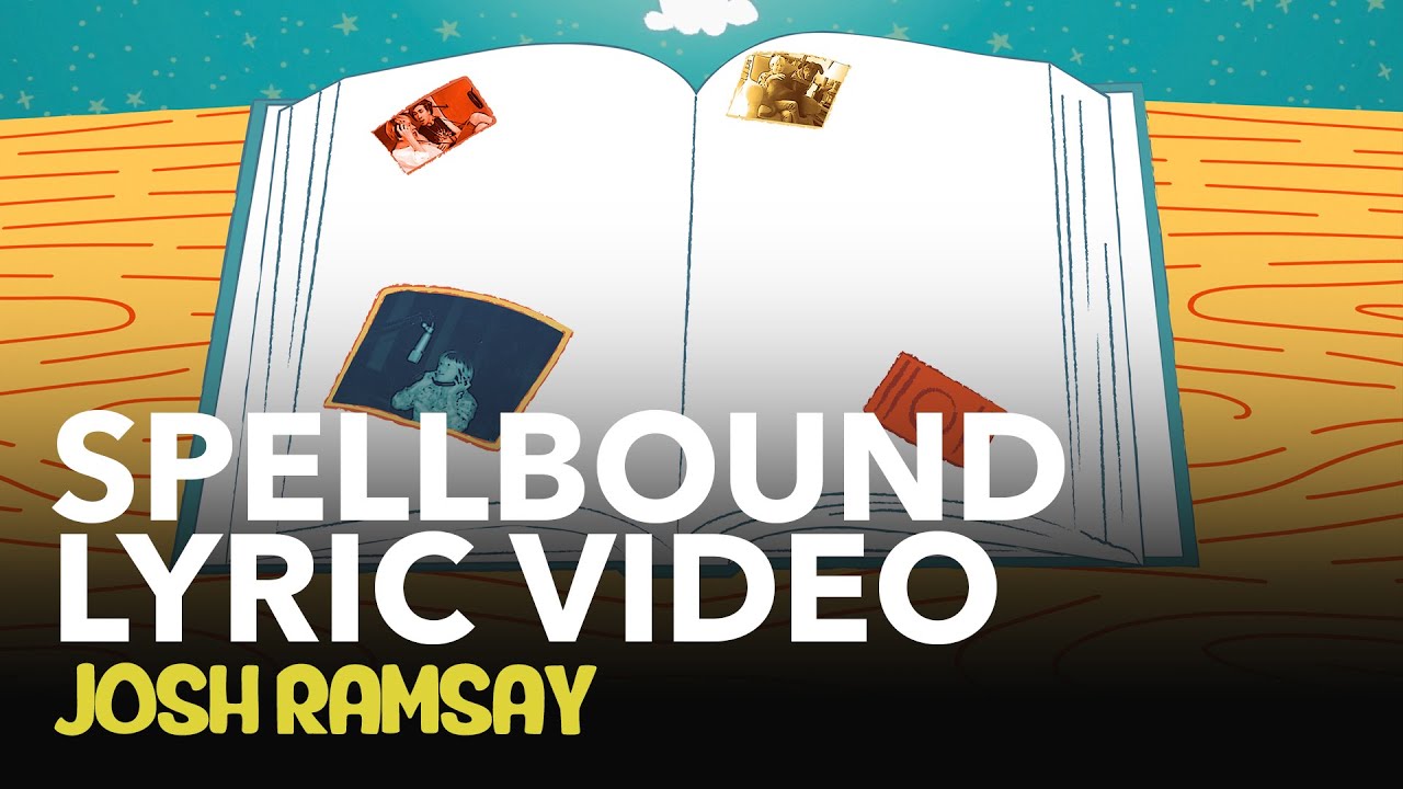 Josh Ramsay - Spellbound (Official Lyric Video) - YouTube