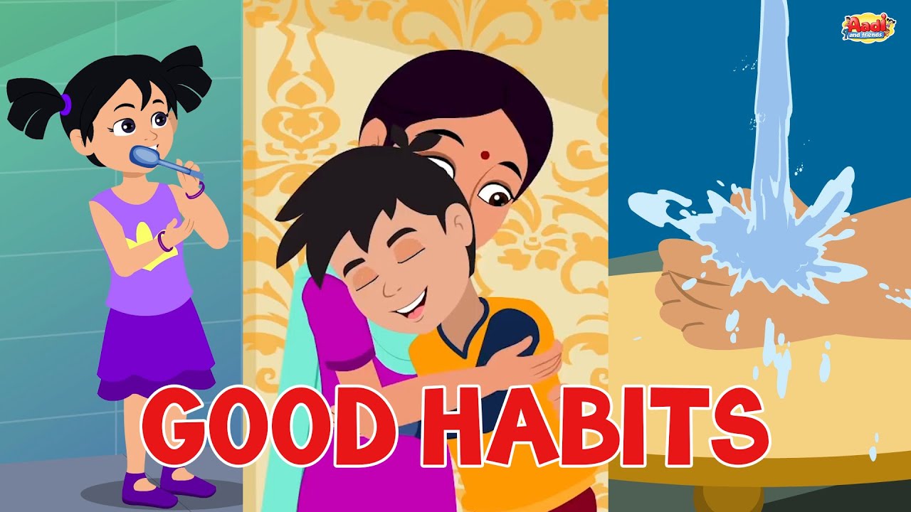 Good Habits | Animated Song | Aadi And Friends - YouTube