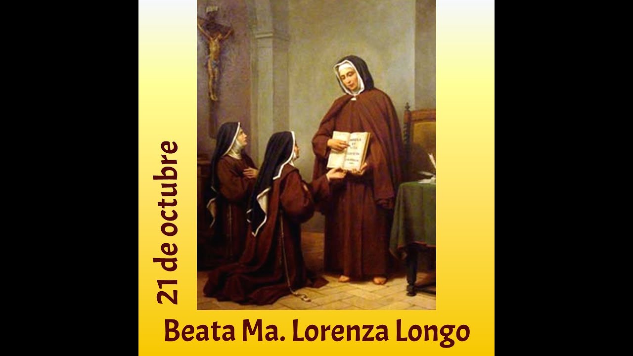 21 de octubre: beata María Lorenza Longo. - YouTube