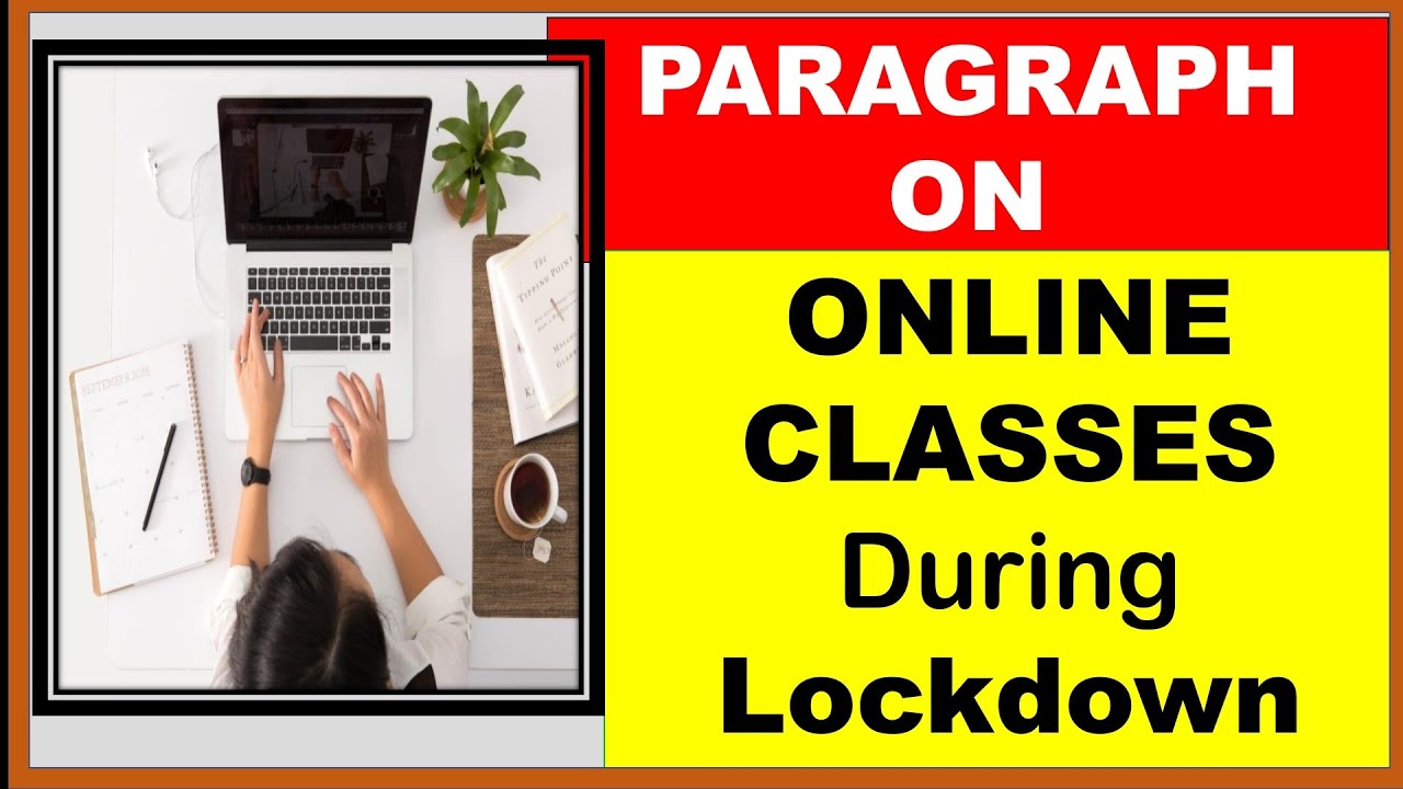 ONLINE CLASSES DURING LOCKDOWN || PARAGRAPH || ESSAY || VERY USEFUL ...