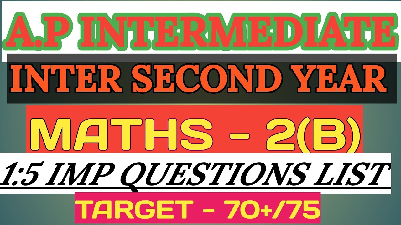 #A.P INTERMEDIATE, INTER SECOND YEAR MATHS-2(B), 1:5 IMP QUESTIONS LIST ...