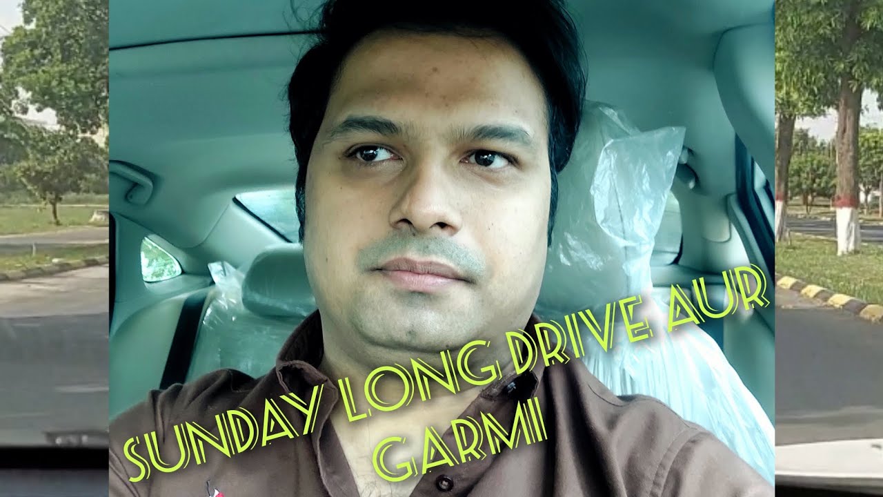 Sunday Long Drive Aur Garmi Lahore SundayVibes Peace YouTube sunday-long-drive-aur-garmi-lahore-sundayvibes-peace-youtube