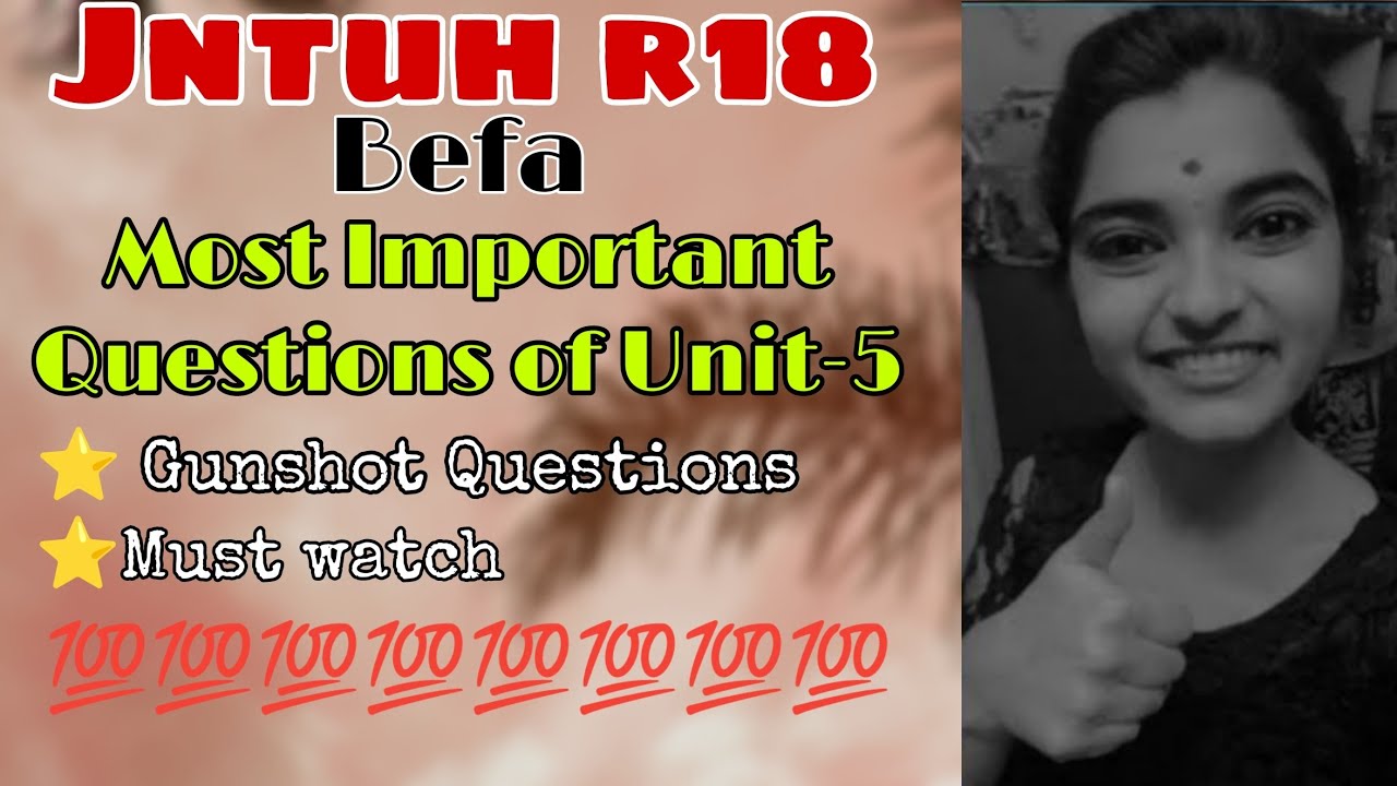 jntuh r18 befa unit5 very important questions 💯😍👍 Gunshot 😱 - YouTube