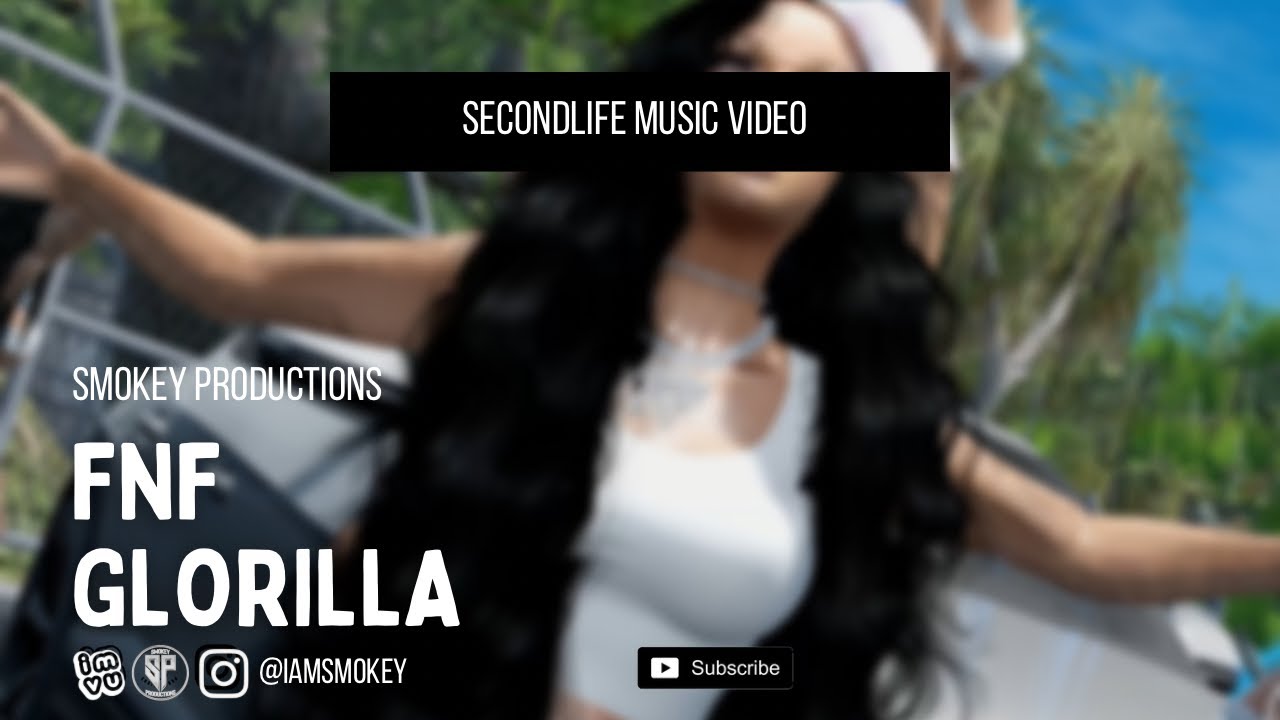 FNF - Glorilla. SECONDLIFE MUSIC VIDEO - YouTube