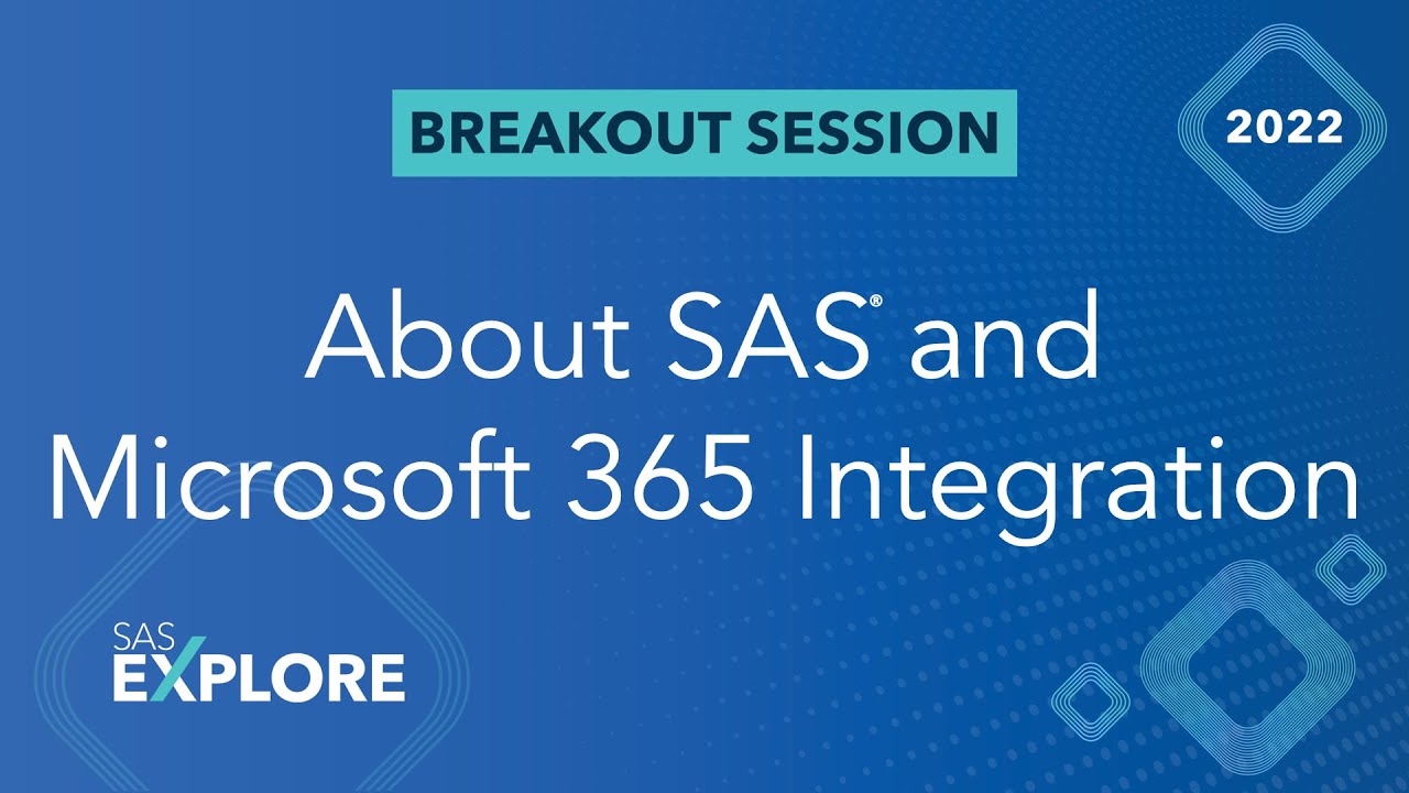 What to Know About SAS and Microsoft 365 Integration - YouTube