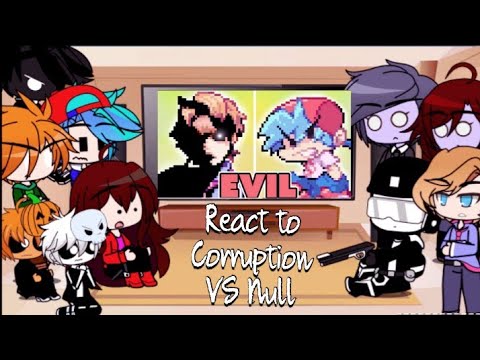 FNF react to - FNF Corruption Mod VS Evil Null Day 1 by Phantom Fear ...