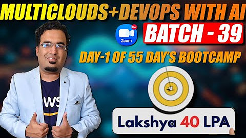 🎯 Lakshya 40 LPA - (Batch-39) | Multi-Cloud + DevOps + AI Bootcamp - YouTube