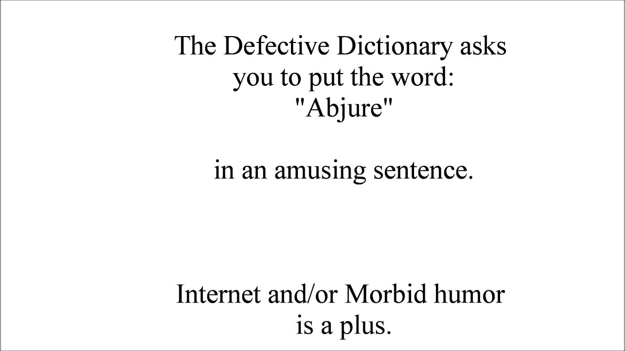 The Defective Dictionary Word: "Abjure" - YouTube