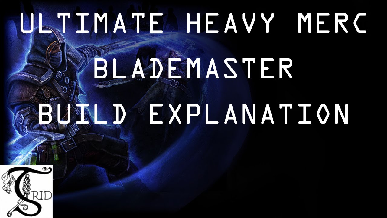 [Archive] Grim Dawn - Ultimate Heavy Merc Blademaster: Build ...