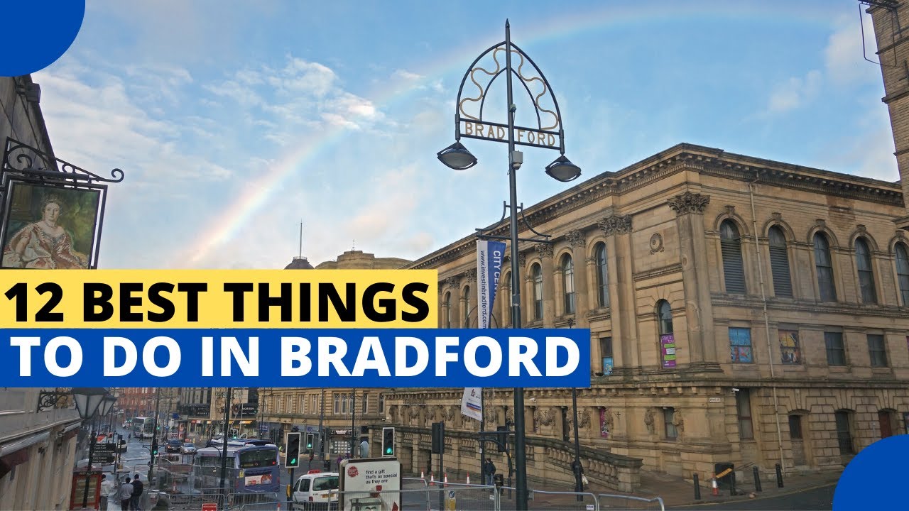 12 Best Things to do in Bradford - YouTube