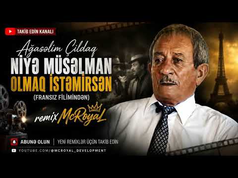 Ağasəlim Çıldaq – Niyə Müsəlman Olmaq İstəmirsən | Fransız Filmindən | McRoyaL