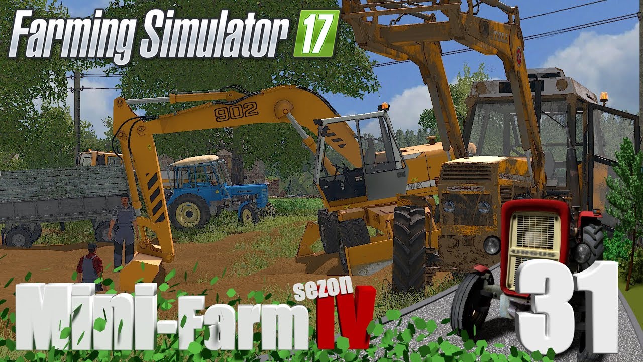 Farming Simulator 17 Mini-Farm #31 - "Kopiemy fundamenty" - YouTube