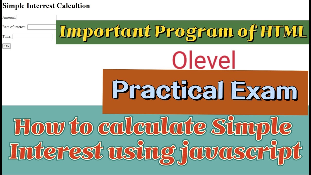 O Level Html Practical How To Calculate Simple Interest Using