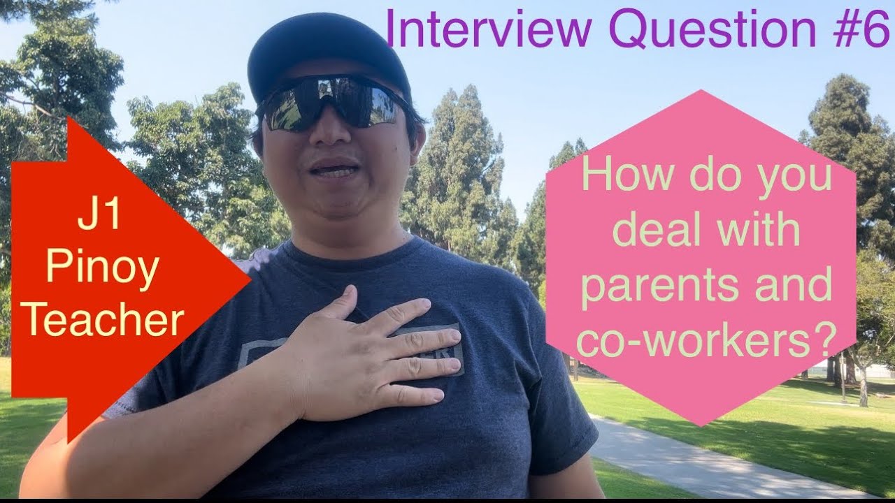 APPLY AS J1 TEACHER Interview Question #6 : How do you deal with ...