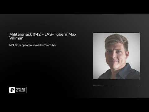 Militärsnack #42 - JAS-Tubern Max Villman - YouTube