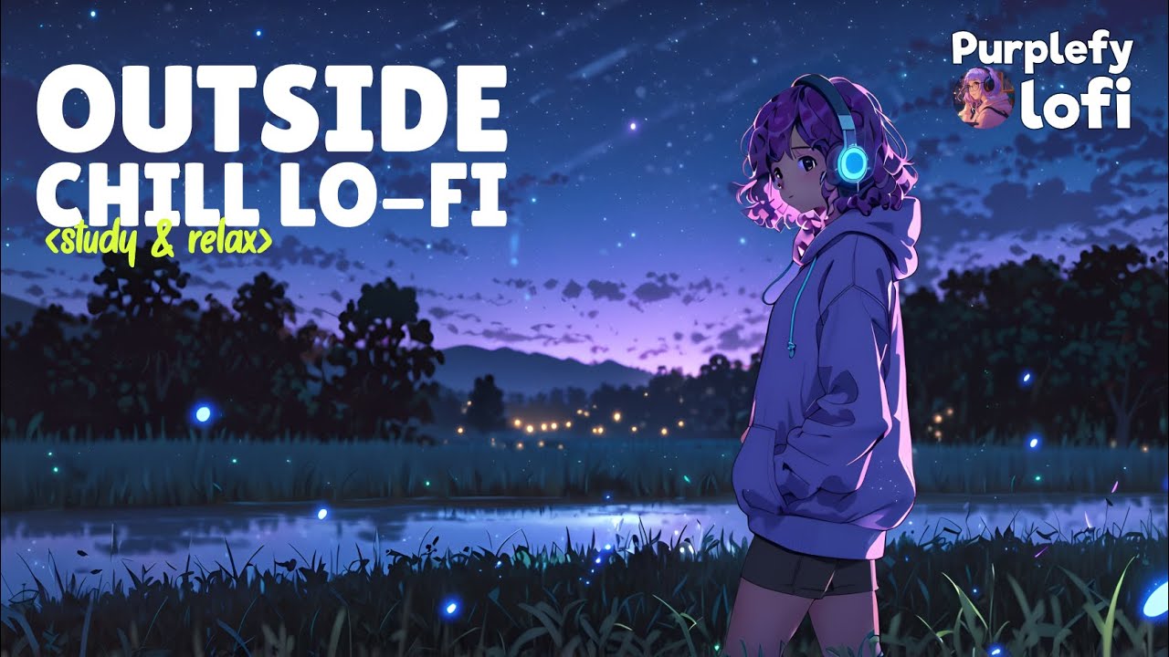 [Night Chill Lo-fi] Relaxing Beats Under the Stars - YouTube