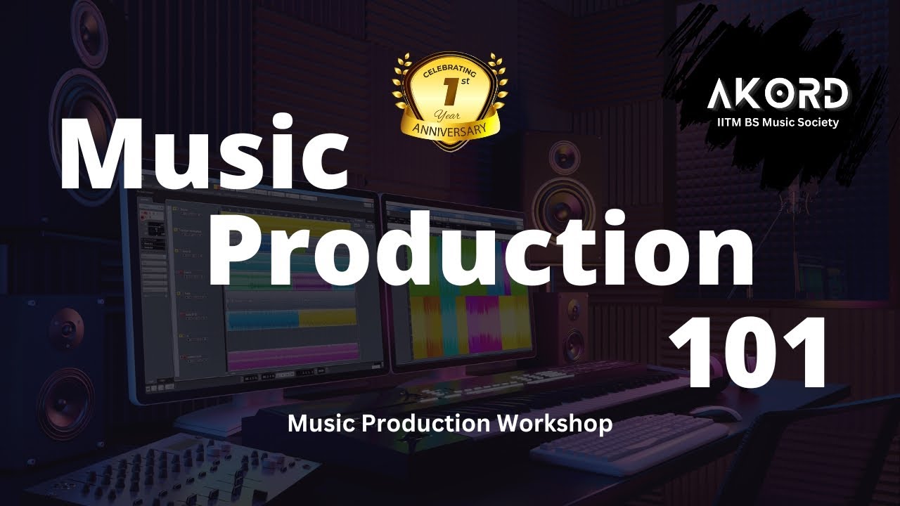 Music Production 101 | AKORD 1st Anniversary Celebration | Music ...