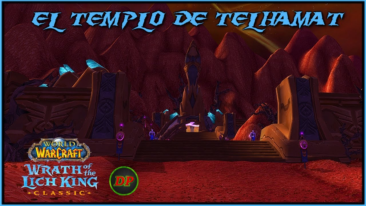El Templo de Telhamat🔵WoW Lich King Classic - YouTube