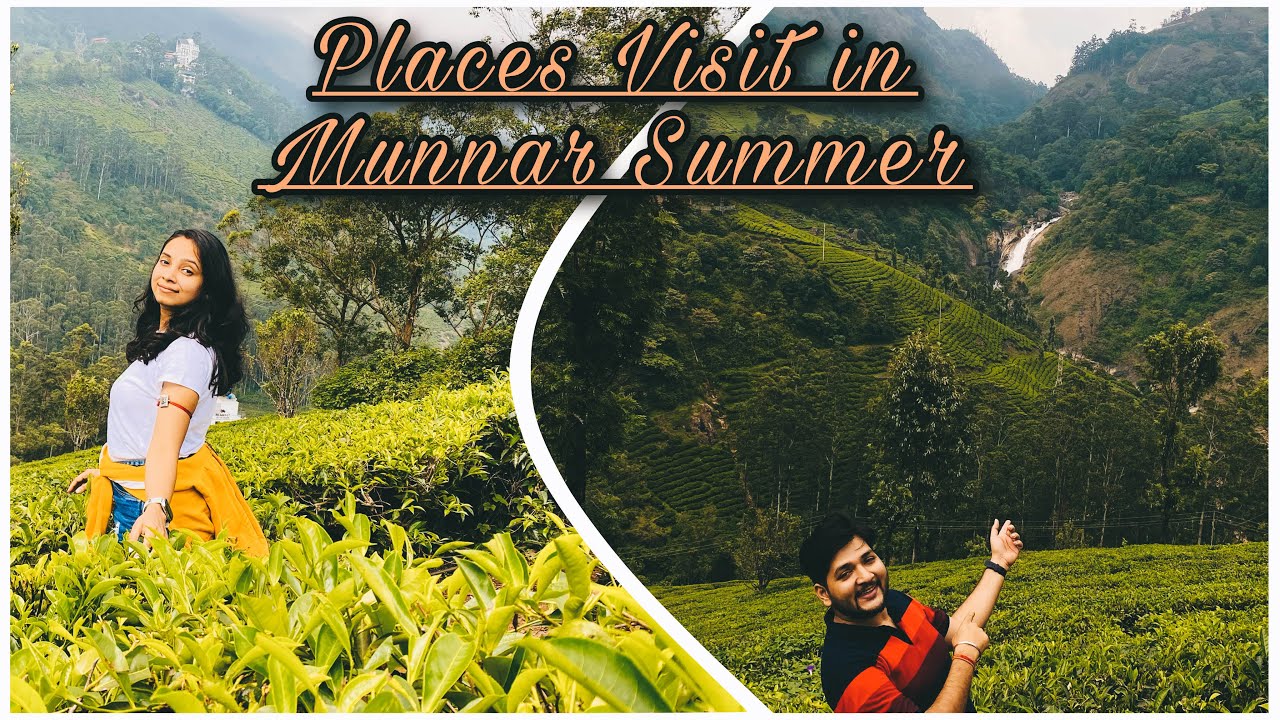 MUNNAR DAY-1 || PLACES TO VISIT IN MUNNAR IN SUMMER || 2022 - YouTube