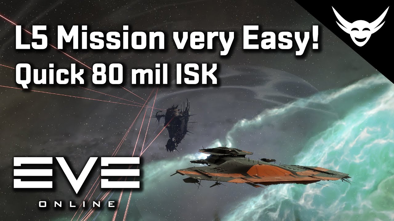 EVE Online - Very FAST ISK in L5 missions! - YouTube