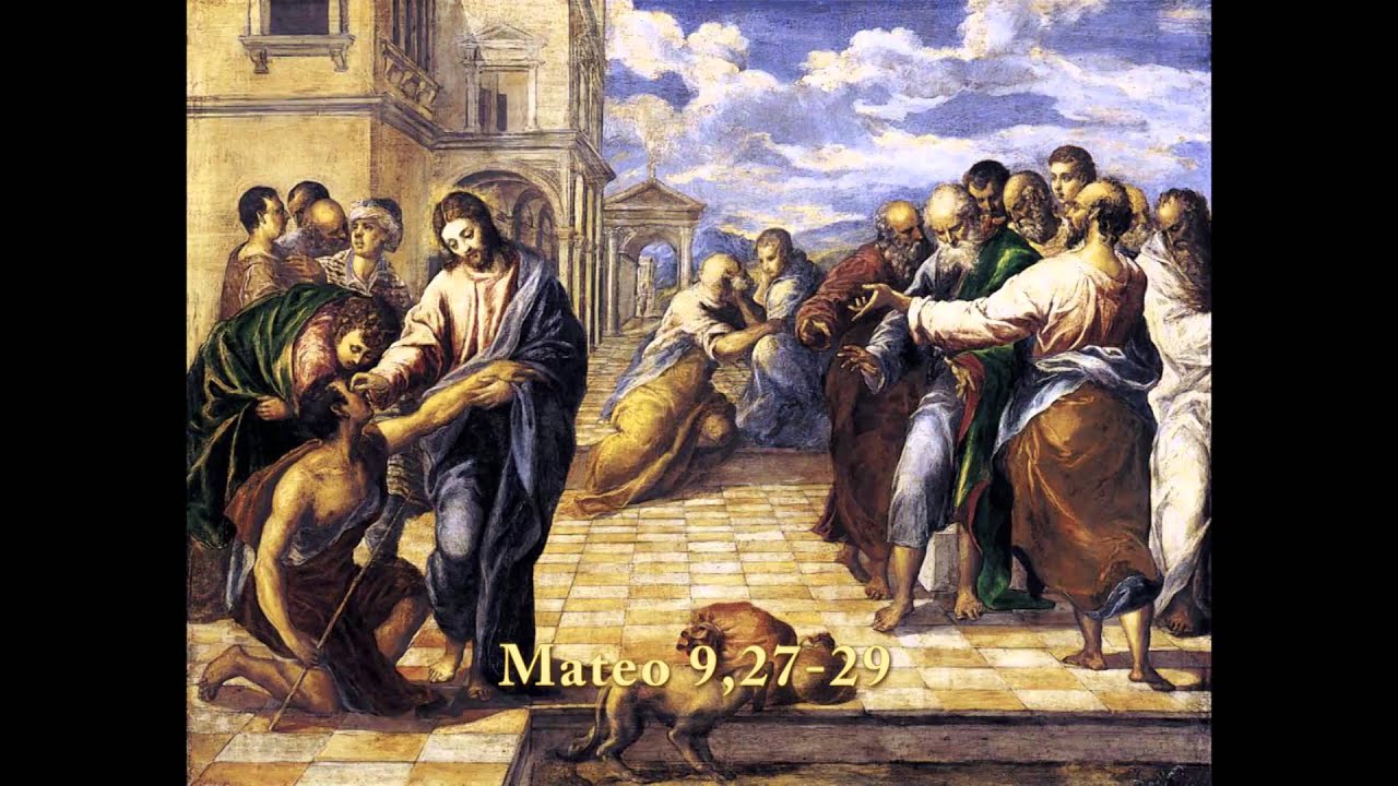 Mateo 9,27 29 - YouTube