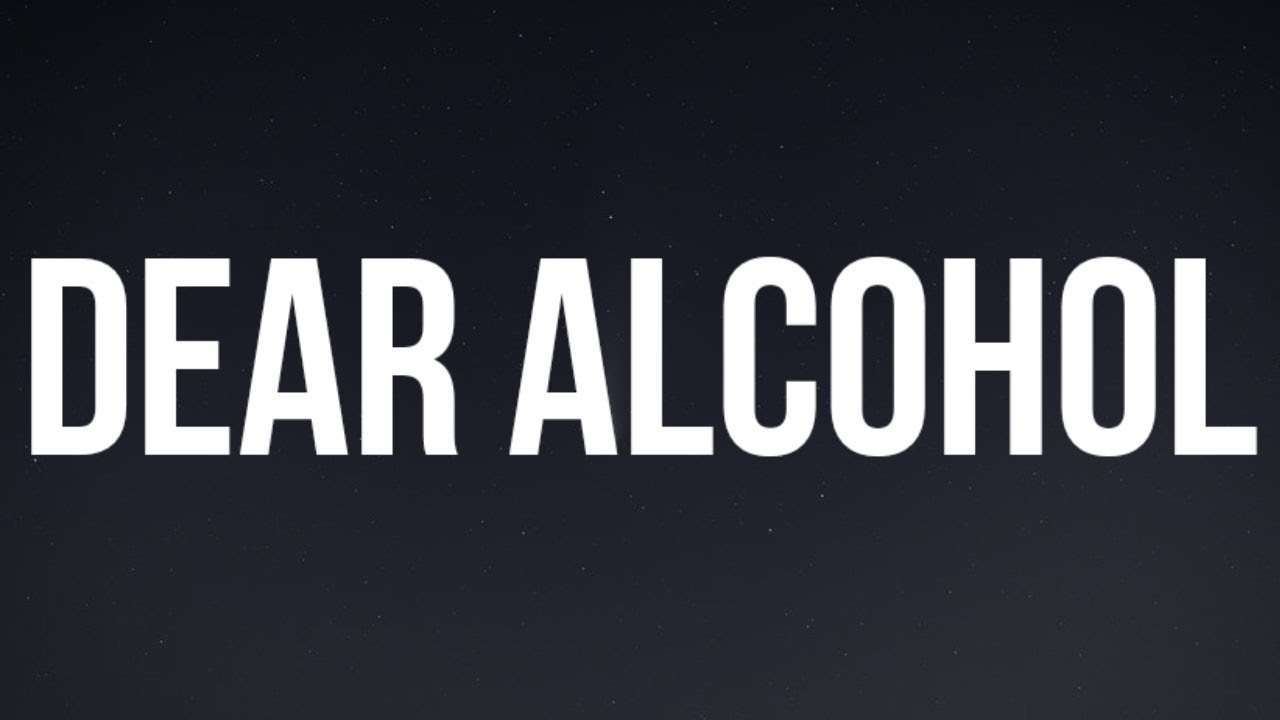 Dax - Dear Alcohol (Lyrics) - YouTube